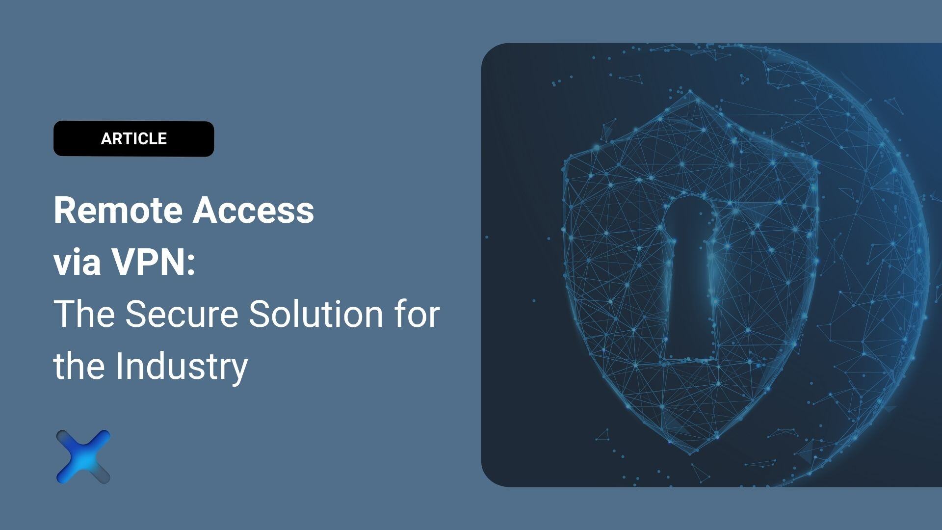 Remote Access via VPN: The Secure Solution for the Industry