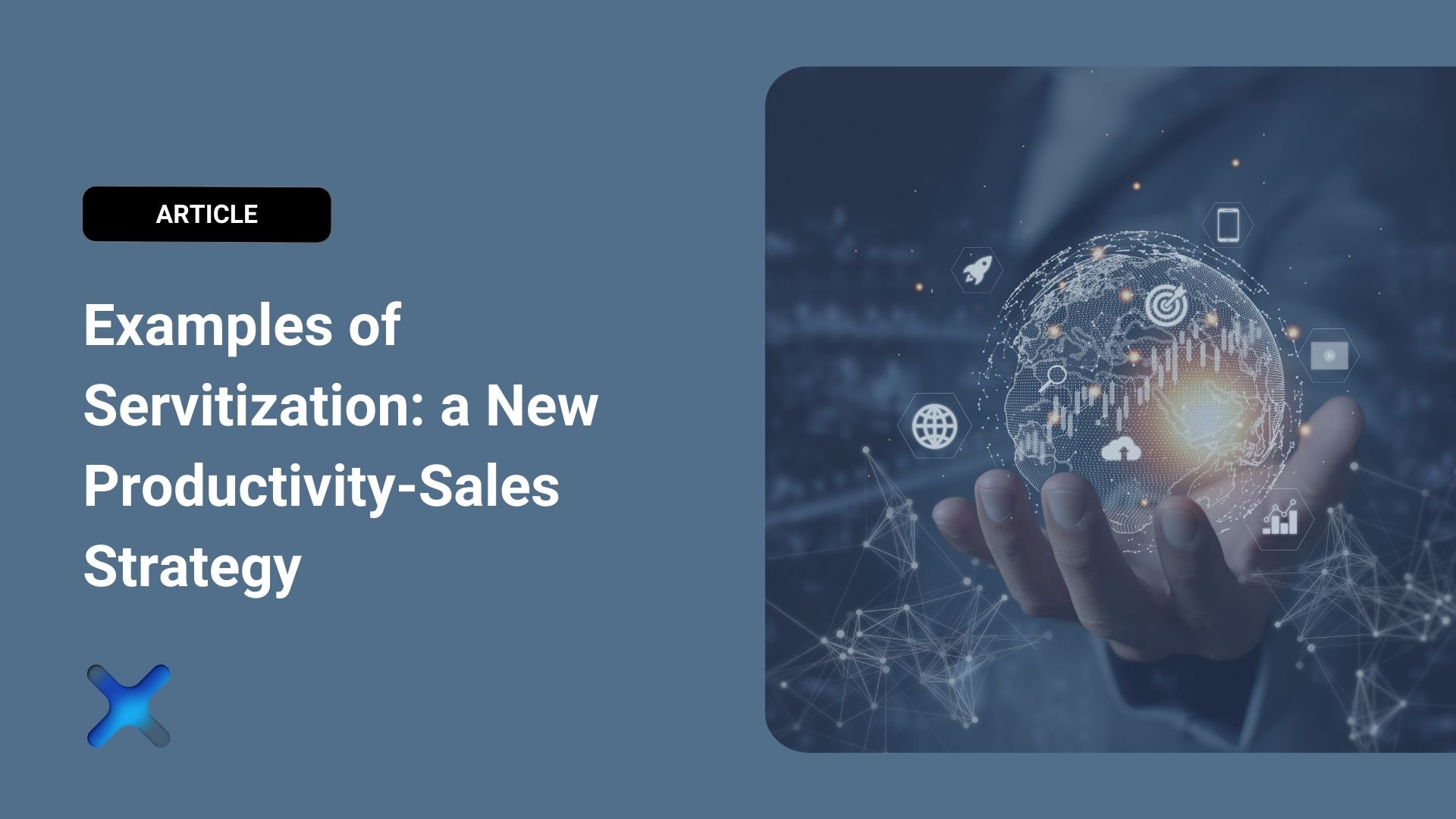 Examples of Servitization: a New Productivity-Sales Strategy