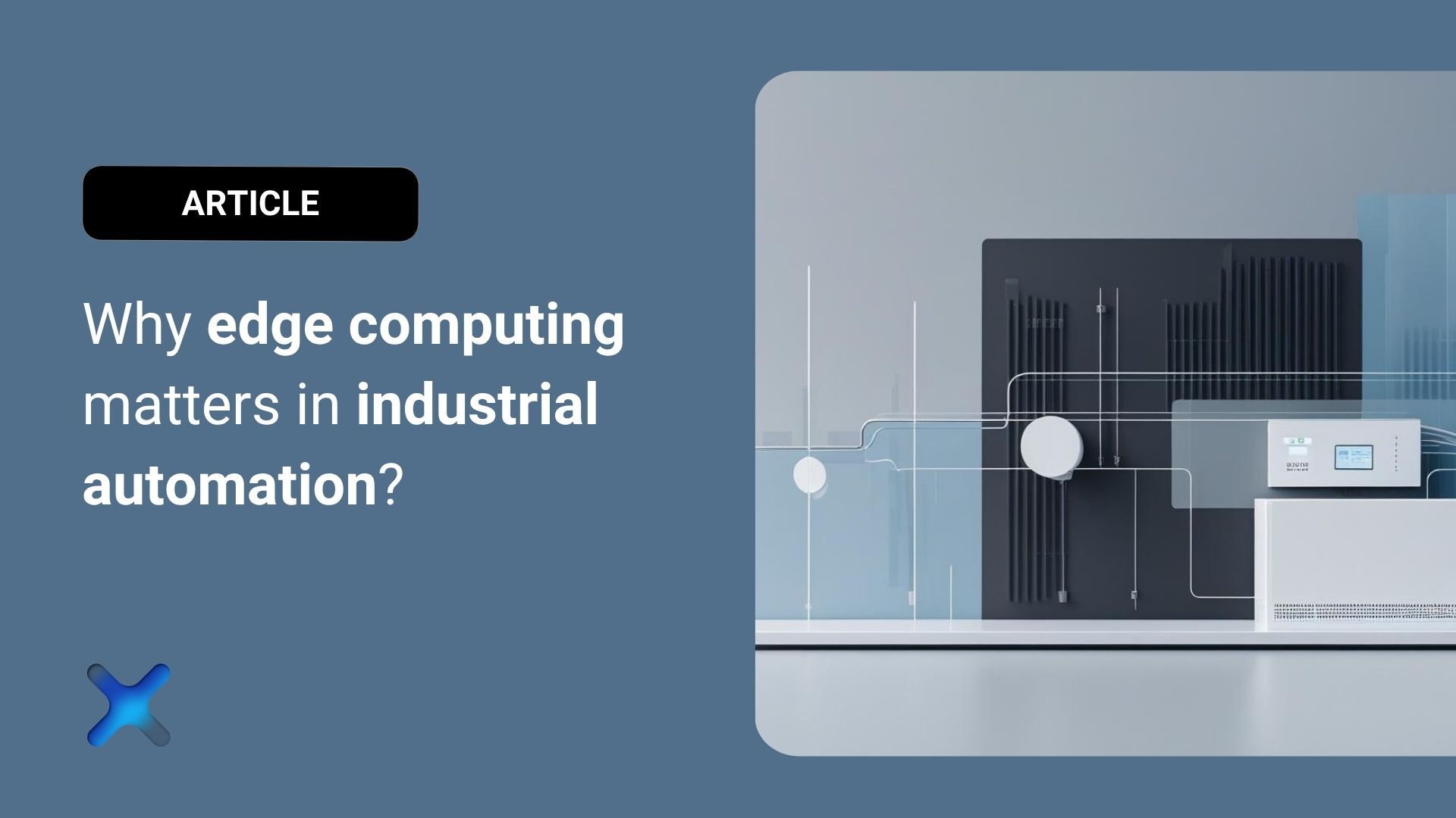 Why edge computing matters in industrial automation?