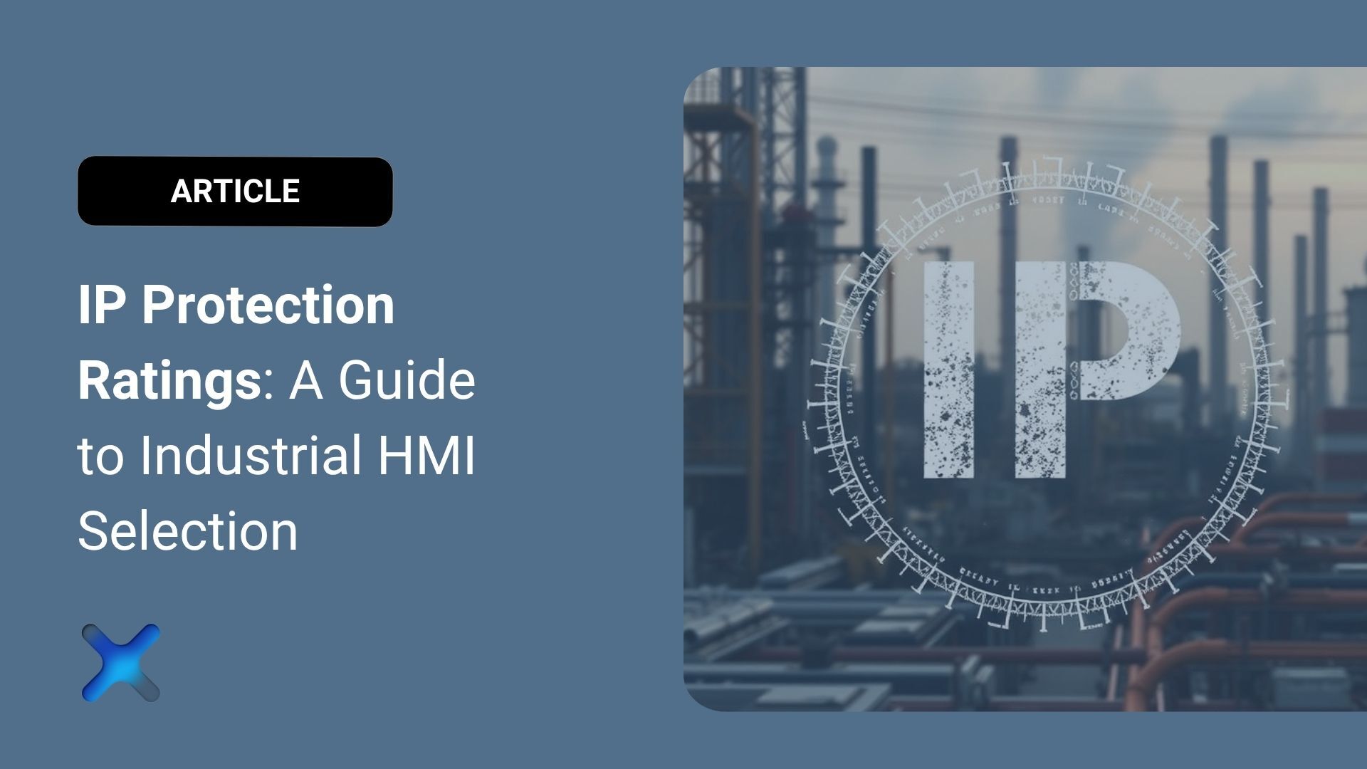 IP Protection Ratings: A Guide to Industrial HMI Selection