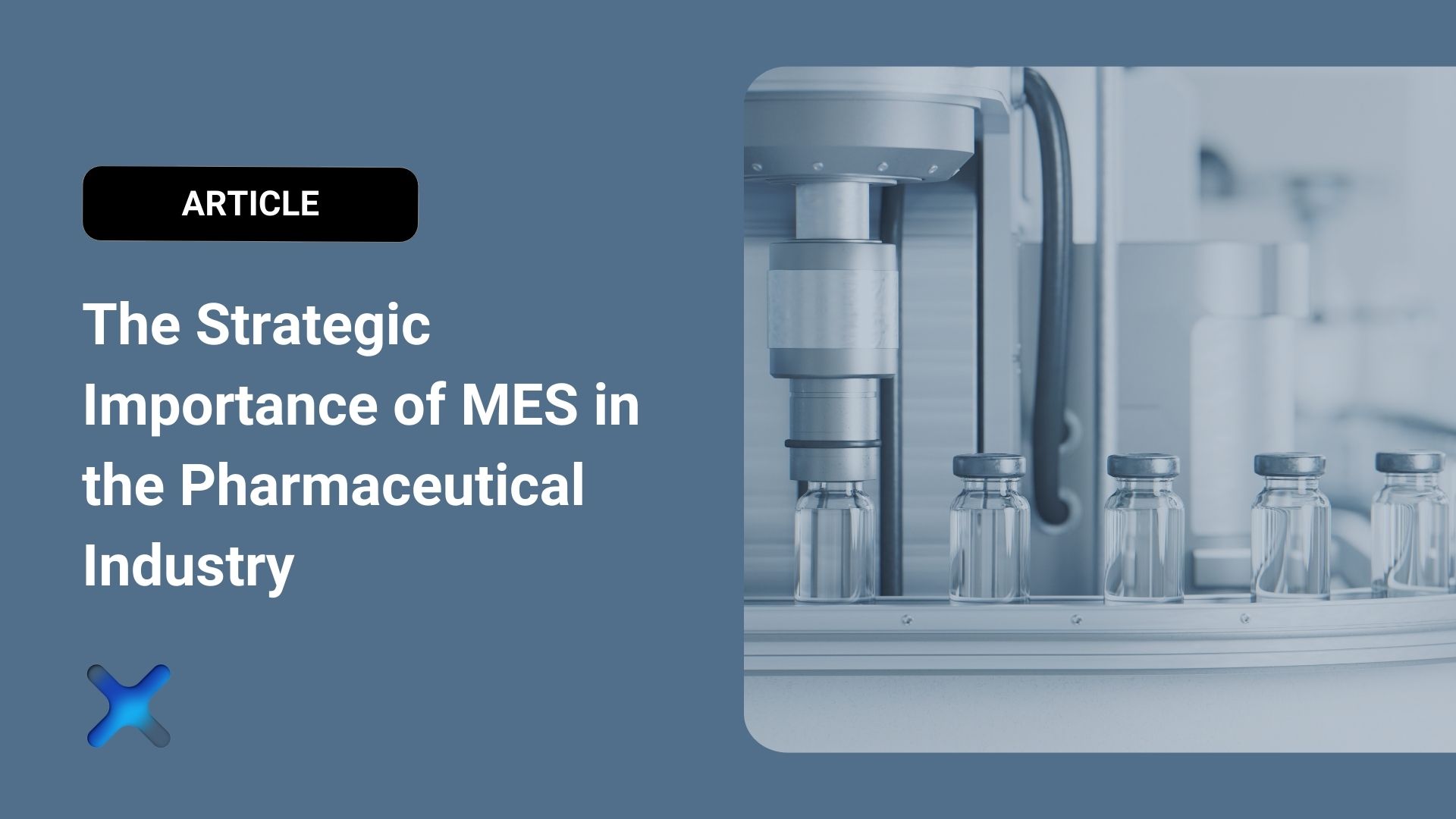 The Strategic Importance of MES in the Pharmaceutical Industry