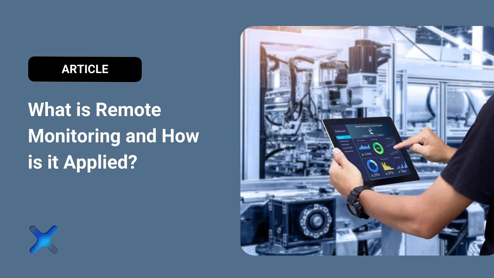 What is Remote Monitoring and How is it Applied?