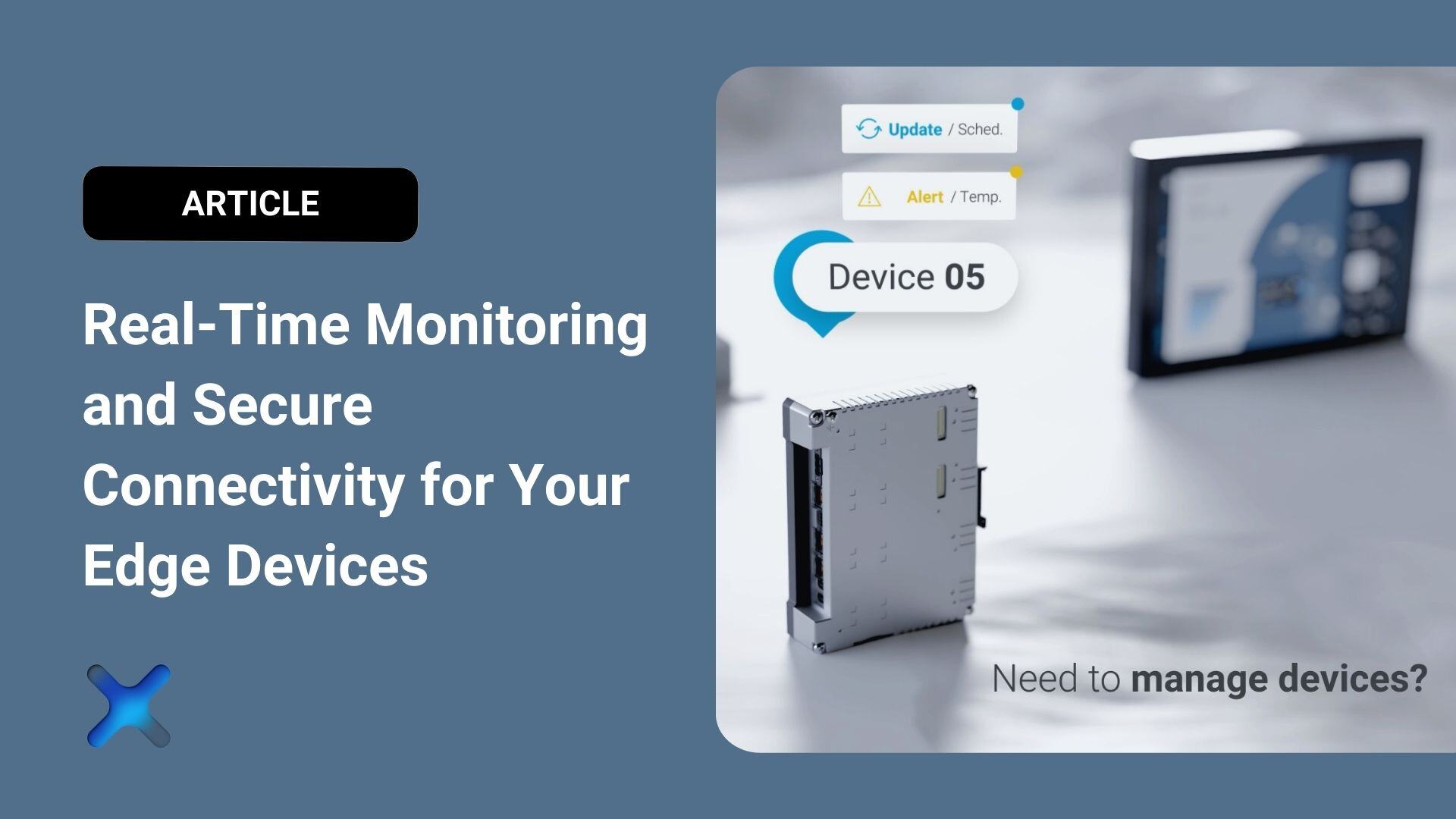 Real-Time Monitoring and Secure Connectivity for Your Edge Devices